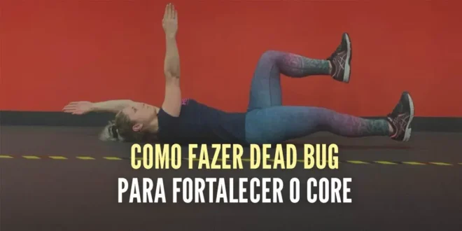 Como fazer o Dead Bug ou bicho morto corretamente