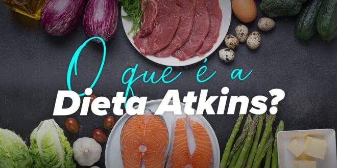 Dieta Atkins: Benefícios e possíveis riscos - HSN